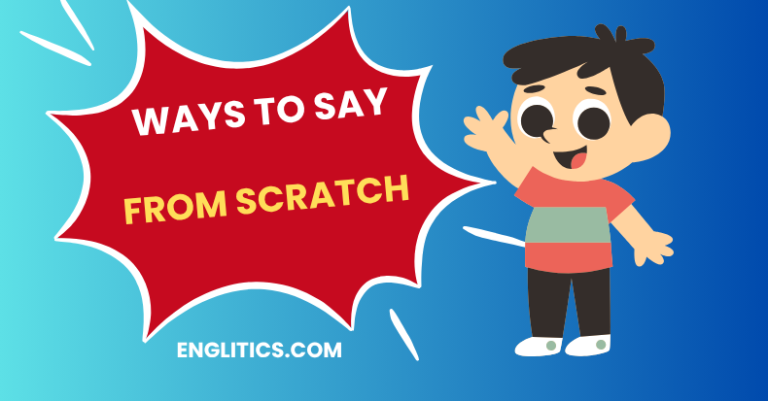 Other Ways to Say "From Scratch": Expanding Your English Vocabulary