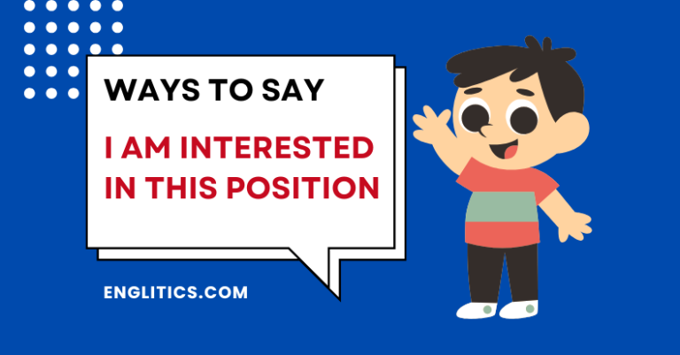 Other Ways to Say "I Am Interested in This Position"