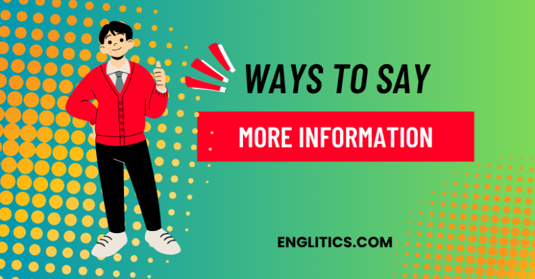 Other Ways to Say "More Information": Expanding Your Sentences