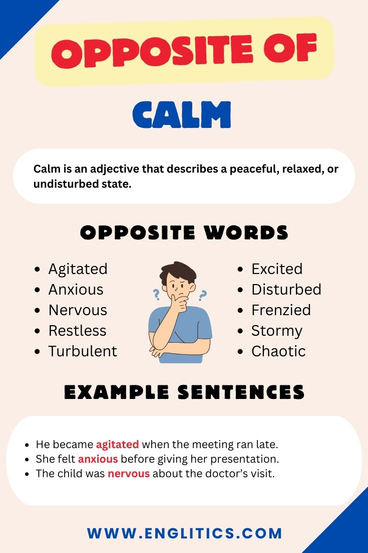 Opposite of Calm: 35 Antonyms Like Agitated Explained