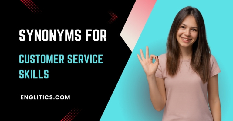 16 Synonyms for Customer Service Skills with Examples