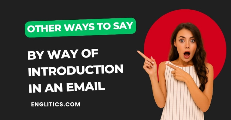 18 Other Ways to Say "By Way of Introduction" in an Email