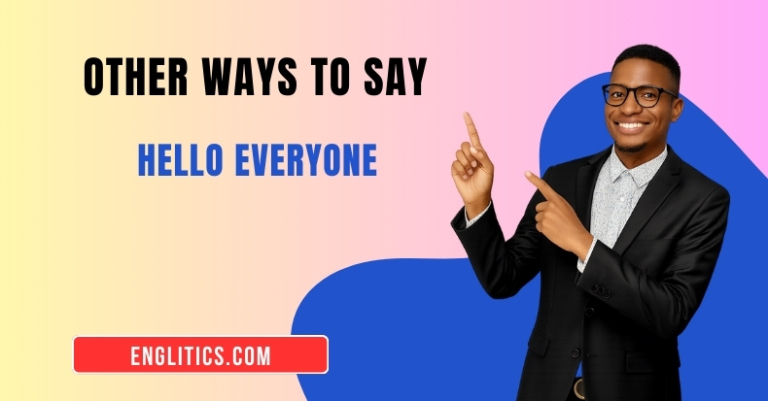 18 Other Ways to Say Hello Everyone