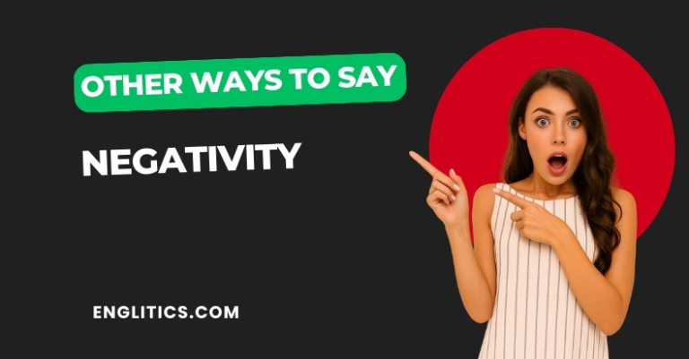 21 Other Ways to Say Negativity