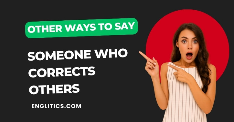 15 Other Ways to Say "Someone Who Corrects Others"