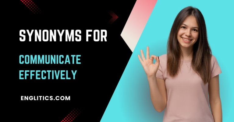 15 Synonyms for Communicate Effectively in Daily Use