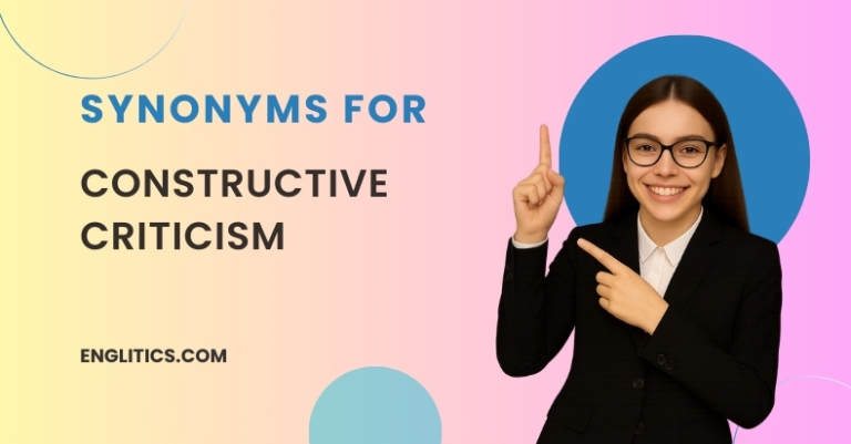 12 Synonyms for Constructive Criticism with Creative Examples