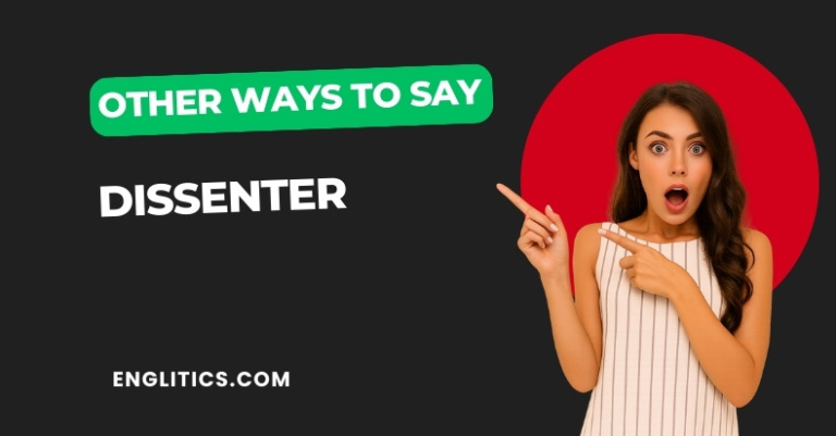 21 Other Ways to Say Dissenter