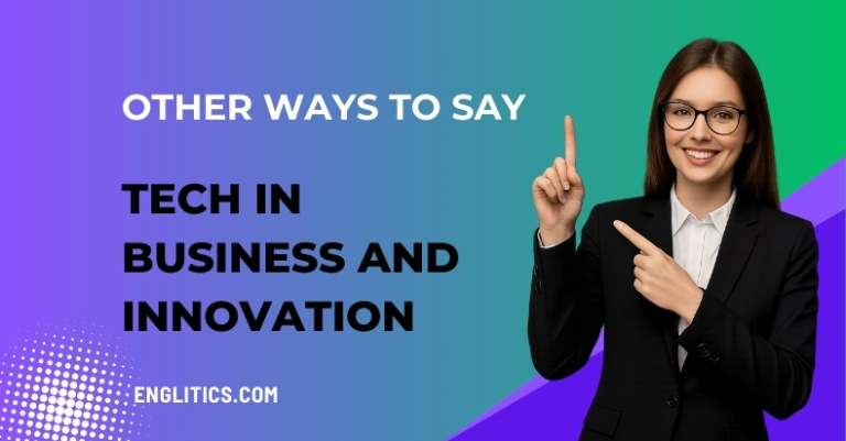 20 Other Ways to Say Tech in Business and Innovation