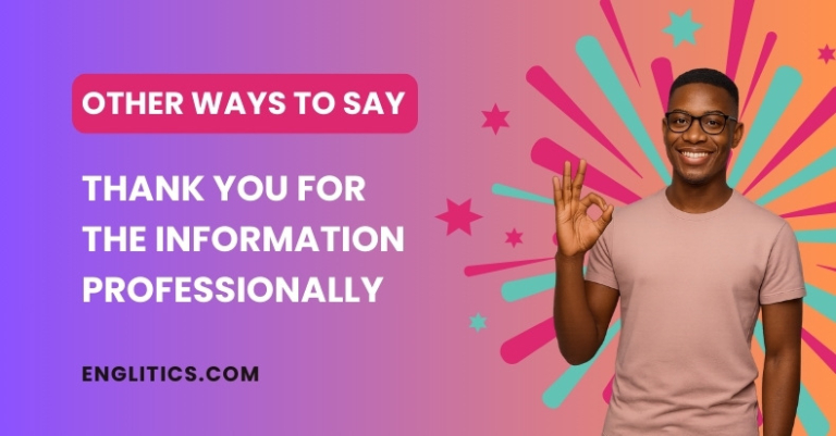 21 Other Ways to Say Thank You for the Information Professionally